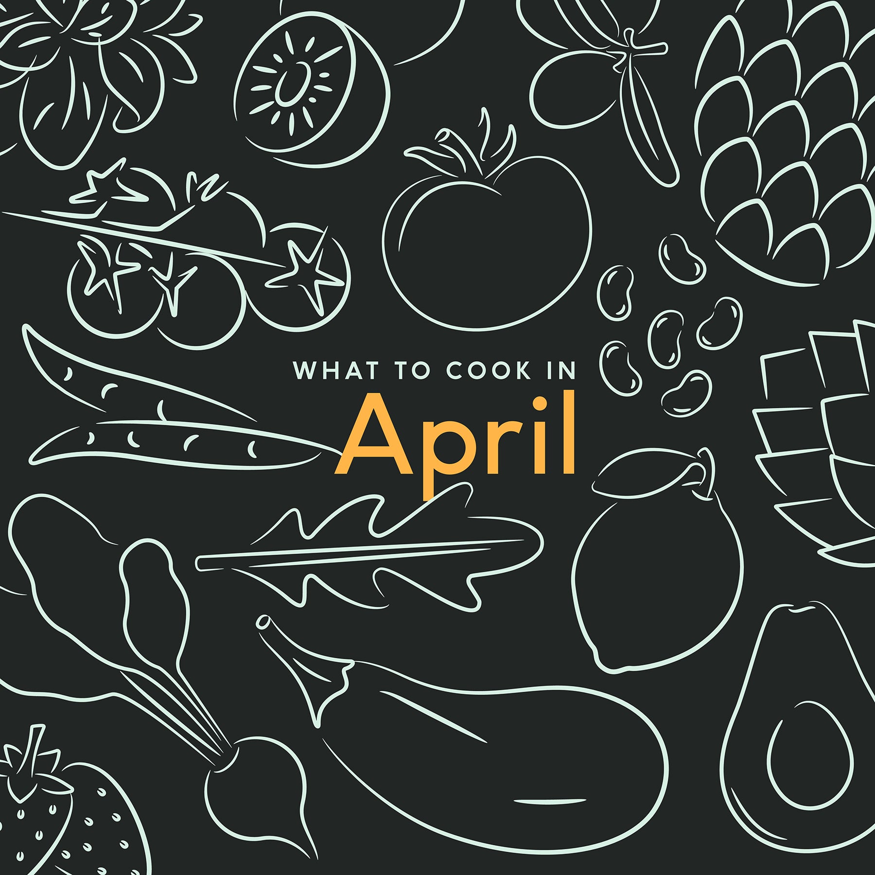 Our Monthly Meals: What to Cook in April – CHEF iQ